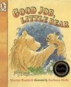 Good Job, Little Bear: Waddell, Martin, Firth, Barbara: 0732483007091 ...