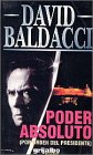 Amazon.com: Poder Absoluto: 9789700508931: Baldacci, David, Coscarelli, Alberto: Libros