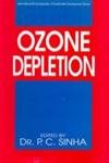 Ozone Depletion (Encyclopaedia of Sustainable Development S.) : Sinha ...
