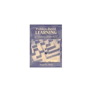 Amazon | Problem-Based Learning for Teachers, Grades K-8 | Kain, Daniel ...