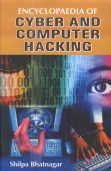 Encyclopaedia of Cyber and Computer Hacking: SHILPA BHATNAGAR: 9788126139156: Amazon.com: Books