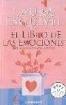 El Libro De Las Emociones / The Book of Emotions: 3 : Esquivel, Laura ...