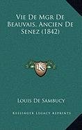 Amazon.com: Vie De Mgr De Beauvais, Ancien De Senez (1842) (French ...