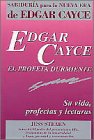 Amazon.com: Edgar Cayce, el profeta durmiente: 9788476408780: Jess ...