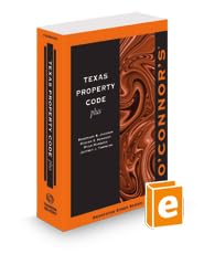 O'Connor's Texas Property Code Plus, 2023-2024 ed.: Rosemary Jackson ...