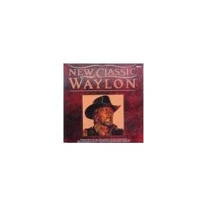WAYLON JENNINGS - New Classic, Waylon Jennings, [Lp, Vinyl Recoprd, MCA ...