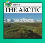 The Arctic (Biomes Discovery Library): Stone, Lynn M.: 9780865934238 ...