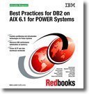 Best Practices for DB2 on Aix 6.1 for Power Systems: IBM Redbooks: 9780738434193: Amazon.com: Books
