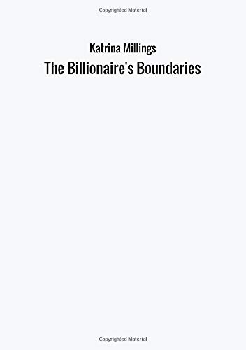 The Billionaire's Boundaries: Millings, Katrina: 9788826427799: Amazon ...