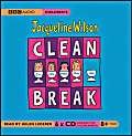 Amazon.com: Clean Break: 9780563504917: Jacqueline Wilson: Books