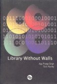 Amazon.com: Library Without Walls: 9788170004226: Singh, Ajay Pratap ...