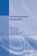 Introducing Social Geographies (01) by Pain, Rachel - Burke, Michael ...