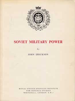 Soviet military power: Erickson, John: 9780855160135: Amazon.com: Books