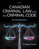 Canadian Criminal Law and the Criminal Code: An Introduction: Tavcer, D ...