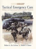 Tactical Emergency Care: Military and Operational Out-of-Hospital ...