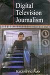Amazon.in: Buy Digital Television Journalism Book Online at Low Prices ...