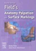 By Derek Field - Field's Anatomy, Palpation and Surface Markings (4th ...