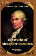 The Works Of Alexander Hamilton: Lodge, Henry Cabot: 9781410219299 ...