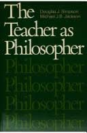 Teacher As Philosopher: Douglas J Simpson, Michael J. B. Jackson ...