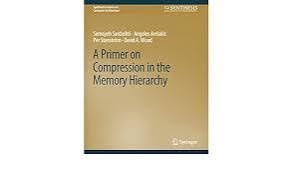 Buy A Primer on Compression in the Memory Hierarchy Book Online at Low Prices in India | A ...