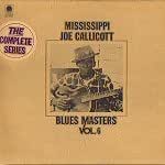 Mississippi Joe Callicott - Presenting the Country Blues Mississippi ...
