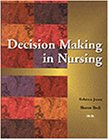 Decision Making in Nursing: 9780827356849: Medicine & Health Science ...