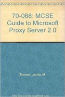 A Guide to Microsoft Proxy Server 2.0 : Stewqrt, J. Michael: Amazon.ca: Livres