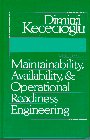 Maintainability, Availability and Operational Readiness Engineering Handbook: Kececioglu ...