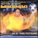 Ski, Mike - In 2 the Future - Amazon.com Music
