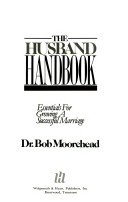 The Husband Handbook: Moorehead, Bob: 9780963949622: Amazon.com: Books