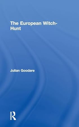 Amazon.com: The European Witch-Hunt: 9780415254526: Goodare, Julian: Books