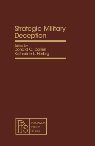 Strategic Military Deception: Pergamon Policy Studies on Security ...