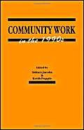 Community Work in the 1990s: Amazon.co.uk: Jacobs, Sidney, Popple ...