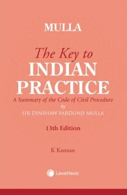 The Key To Indian Practice (A Summary Of The Code Of Civil Procedure ...