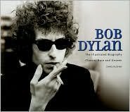 Bob Dylan: The Illustrated Biography : Amazon.co.uk: Books