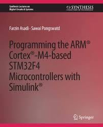 Buy Programming the ARM® Cortex®-M4-based STM32F4 Microcontrollers with Simulink® Book Online at ...