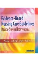 Evidence-Based Nursing Care Guidelines: Medical-Surgical Interventions ...