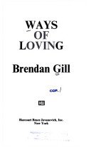 Ways of Loving: gill, brendan: 9780380005826: Amazon.com: Books