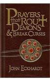 Prayers That Rout Demons Break Curses: john-eckhardt: 9781616382155 ...