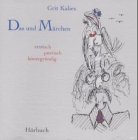 Das und Märchen, 1 Audio-CD: Erotisch, poetisch, hintergründig ...