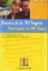 Deutsch in 30 Tagen. German in 30 Days. Buch mit CD. Der kompakte ...