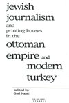 Jewish journalism and printing houses in the Ottoman Empire and modern ...