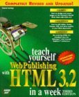Teach Yourself Web Publishing With Html 3.2 in a Week: 9781575211923 ...