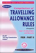 Buy Compilation of Travelling Allowance Rules Along with Government of ...