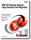 IBM XIV Storage System: Copy Services and Migration: IBM Redbooks ...