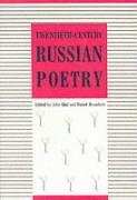 Twentieth-Century Russian Poetry: Glad, John, Weissbort, Daniel ...