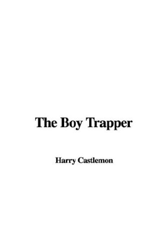 Buy The Boy Trapper Book Online at Low Prices in India | The Boy ...