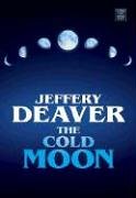 Amazon.com: The Cold Moon: A Lincoln Rhyme Novel: 9781585478101: Deaver ...