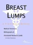 Breast Lumps: A Medical Dictionary, Bibliography, And Annotated ...