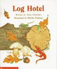 Log Hotel: Schreiber, Anne: 9780590273893: Amazon.com: Books